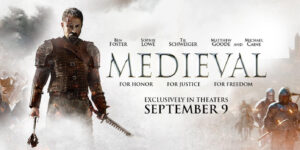 Movie Review: Ben Foster Commands The Screen In “Medieval,” A ...